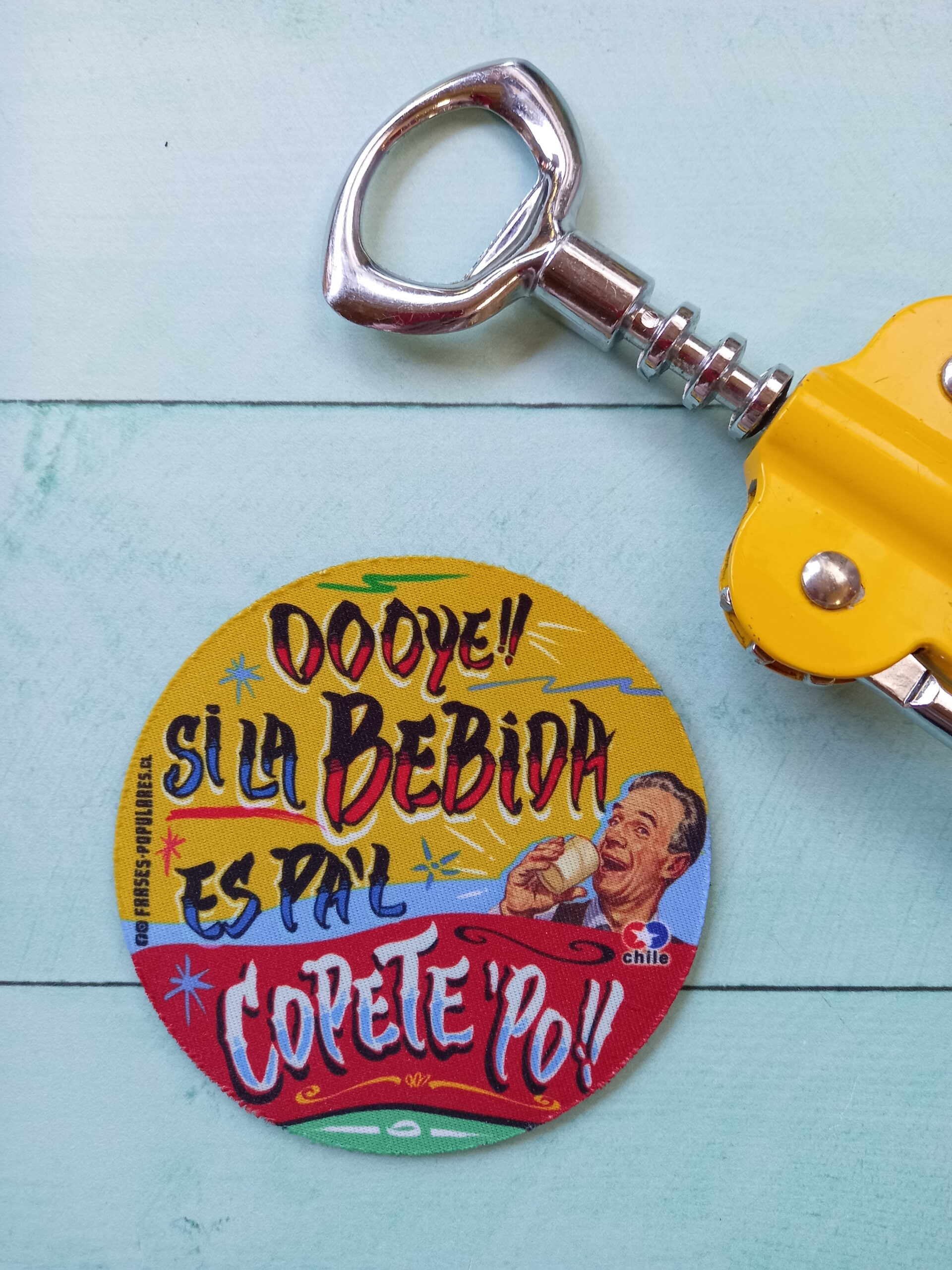 POSAVASOS FRASES POPULARES: “Oye si la bebida es pa’l copete po”. – Las ...