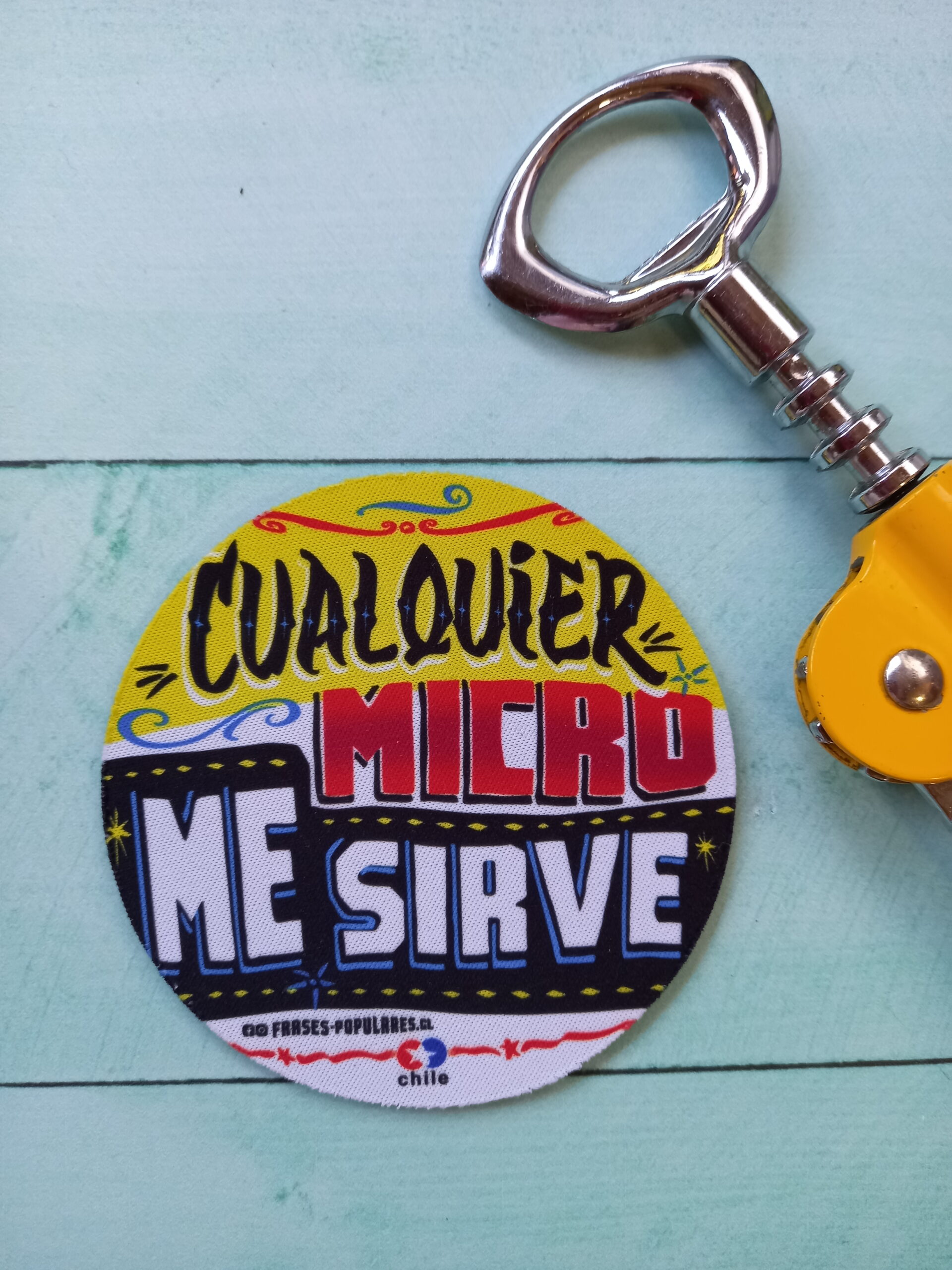 POSAVASOS FRASES POPULARES: “Cualquier micro me sirve”. – Las Tres Fridas